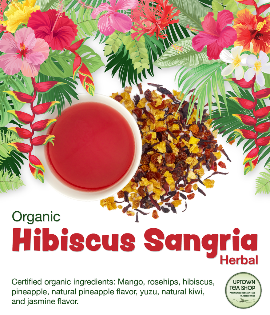 Organic Hibiscus Sangria Herbal – Uptown Tea Shop LLC