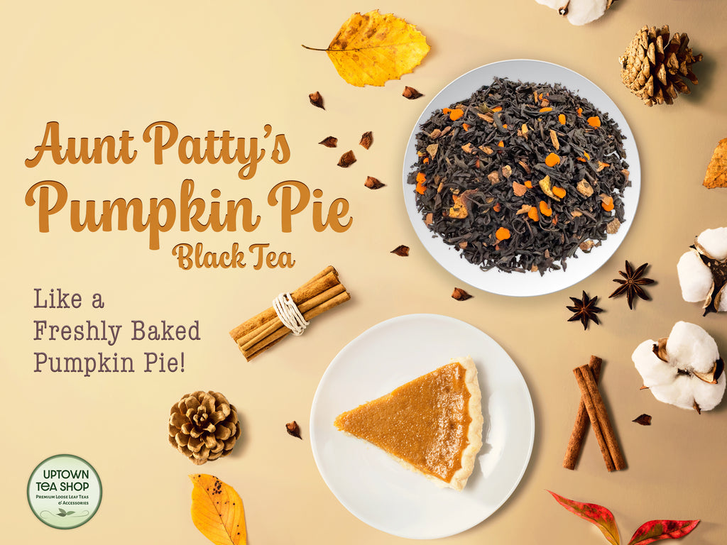 Aunt Patty's Pumpkin Pie | Black Tea – Uptown Tea Shop LLC