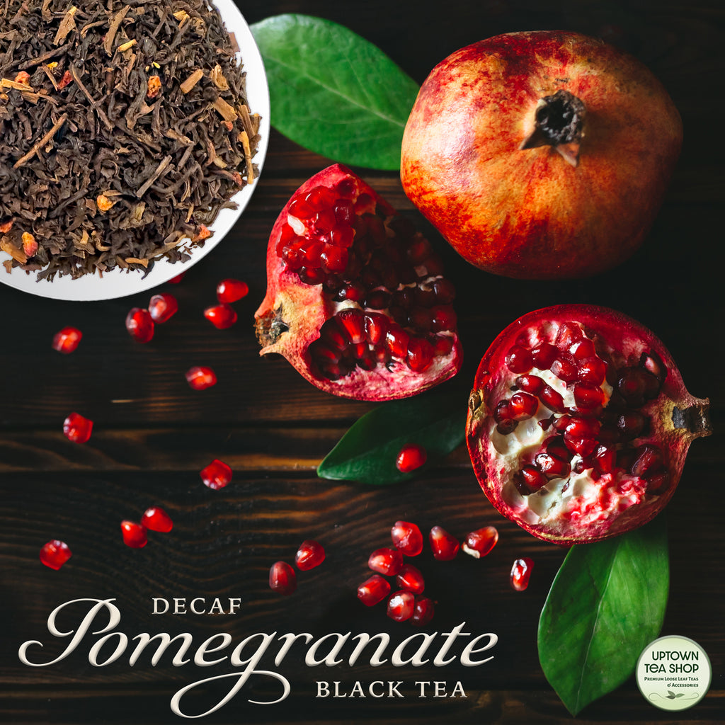 Decaf Pomegranate Black Tea – Uptown Tea Shop LLC