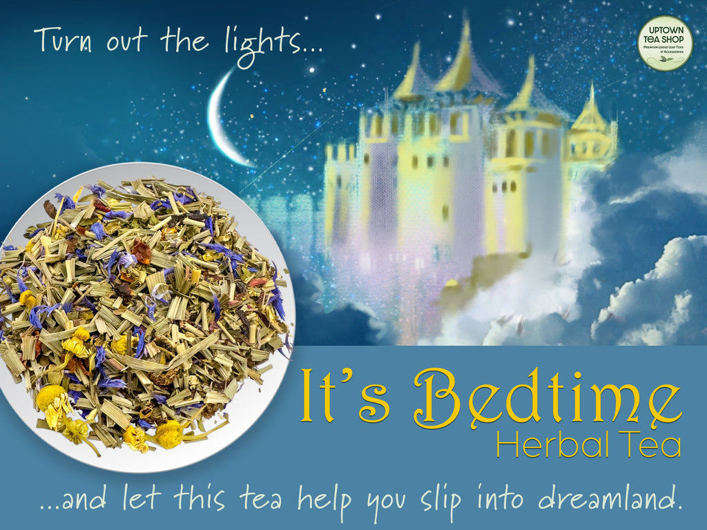 It's Bedtime Herbal Tea – Uptown Tea Shop LLC