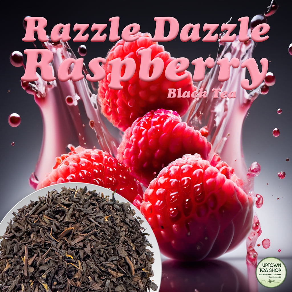 Razzle Dazzle Raspberry Black Tea – Uptown Tea Shop LLC